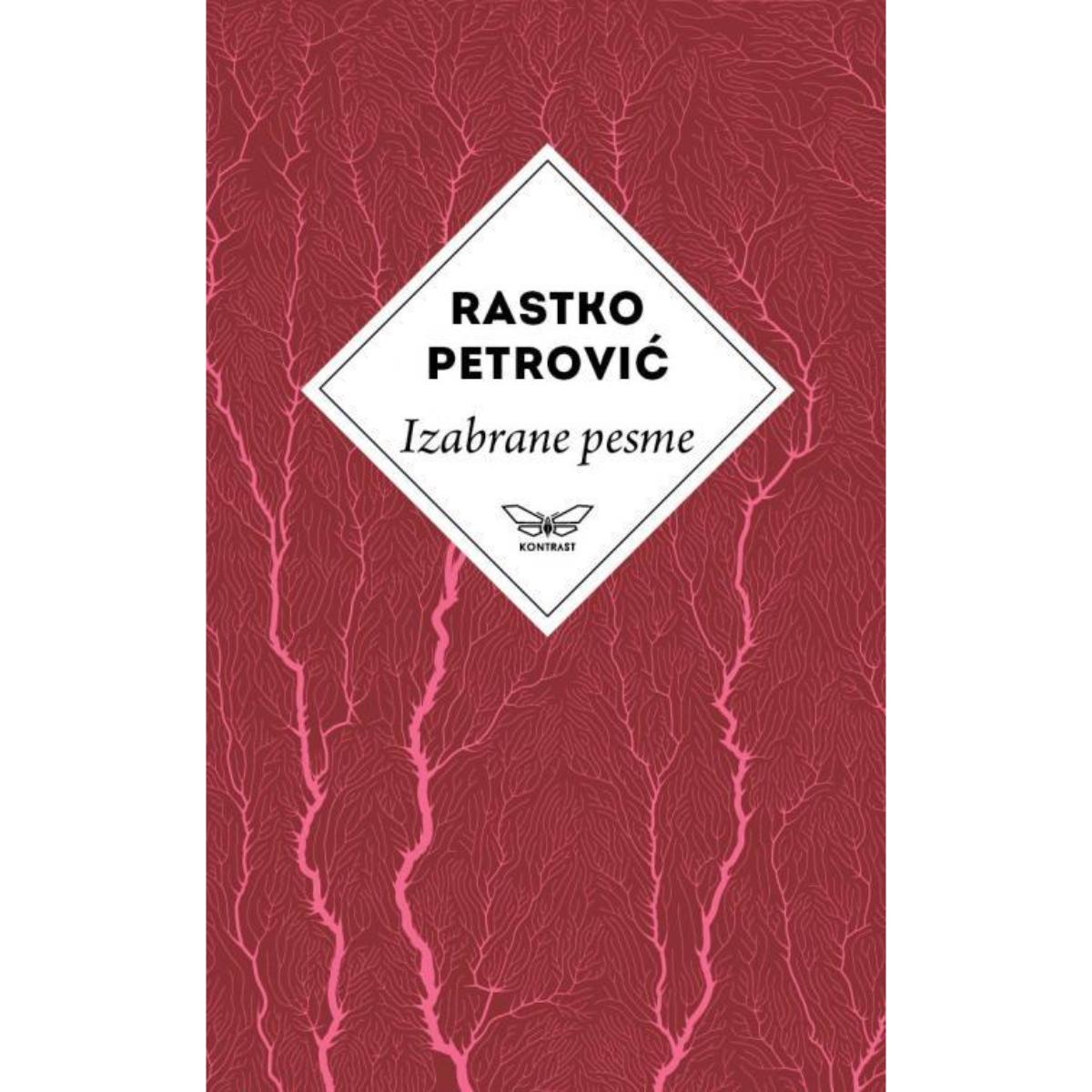 IZABRANE PESME RASTKO PETROVIĆ | Knjižara Kultura