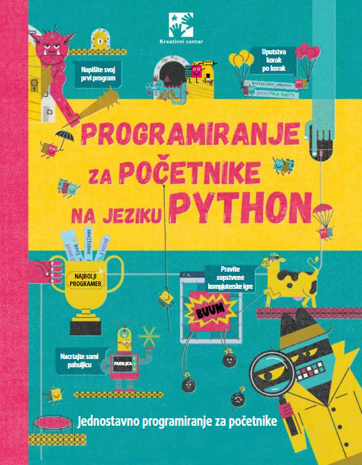 PROGRAMIRANJE ZA POČETNIKE NA JEZIKU PYTHON | Knjižara Kultura