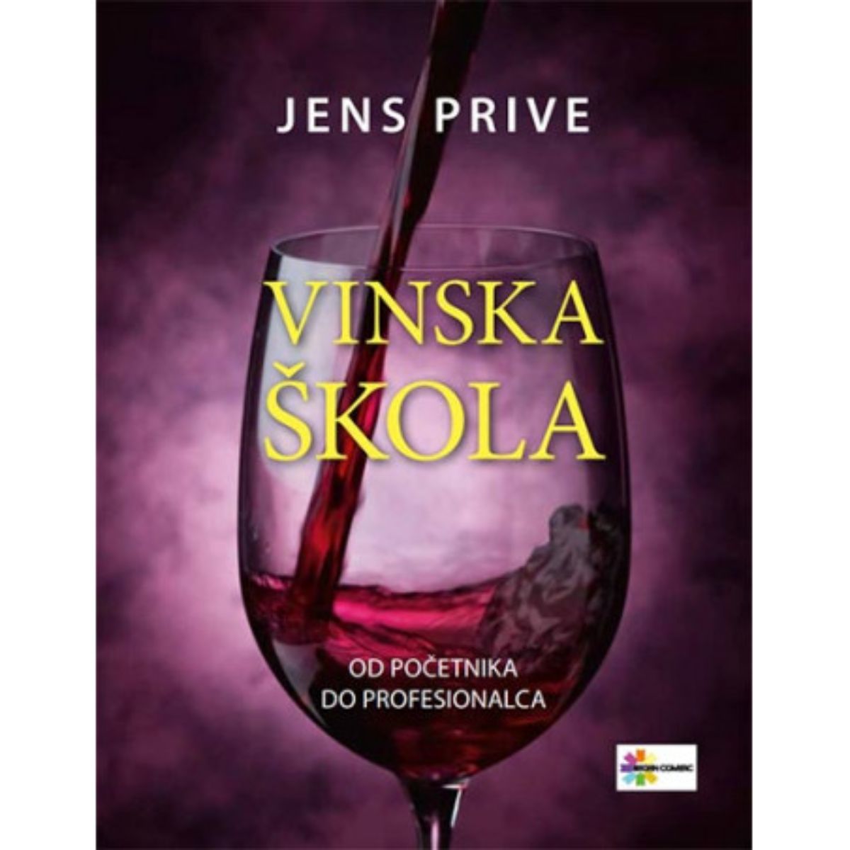 VINSKA ŠKOLA OD POČETNIKA DO PROFESIONALCA | Knjižara Kultura