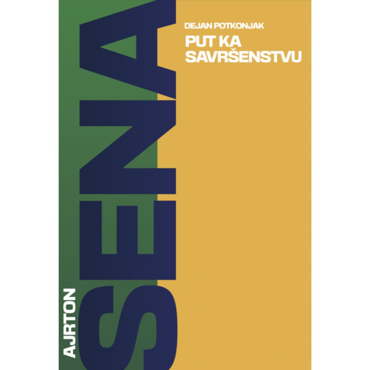 Ajrton Sena:Put ka savšenstvu | Knjižara Kultura
